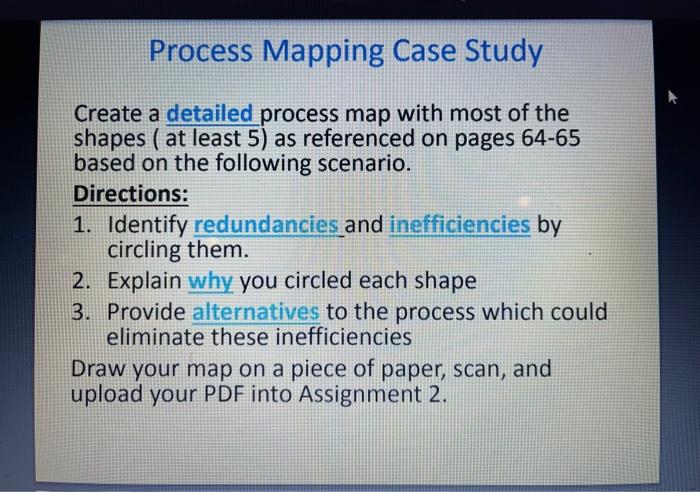 Process Mapping Case Study Create a detailed process | Chegg.com