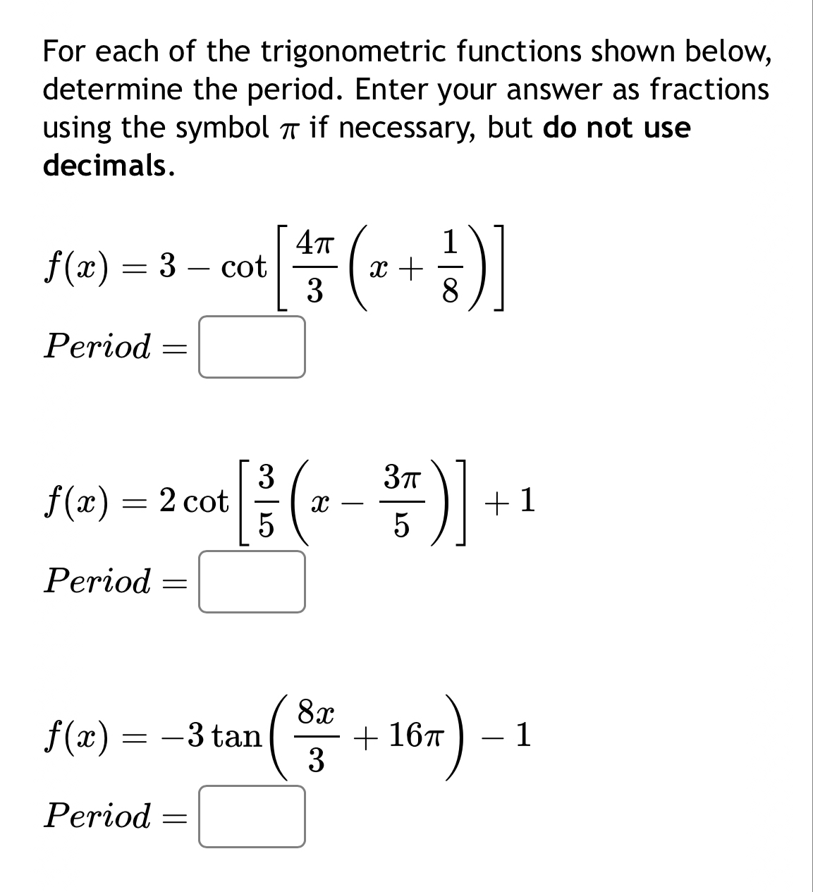 Solved For each of the trigonometric functions shown below, | Chegg.com