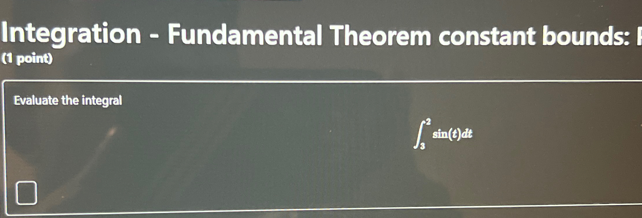 Solved Integration - ﻿Fundamental Theorem constant bounds:(1 | Chegg.com