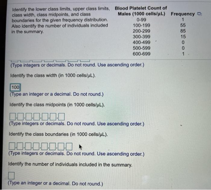 Solved Identify the lower class limits, upper class limits, | Chegg.com