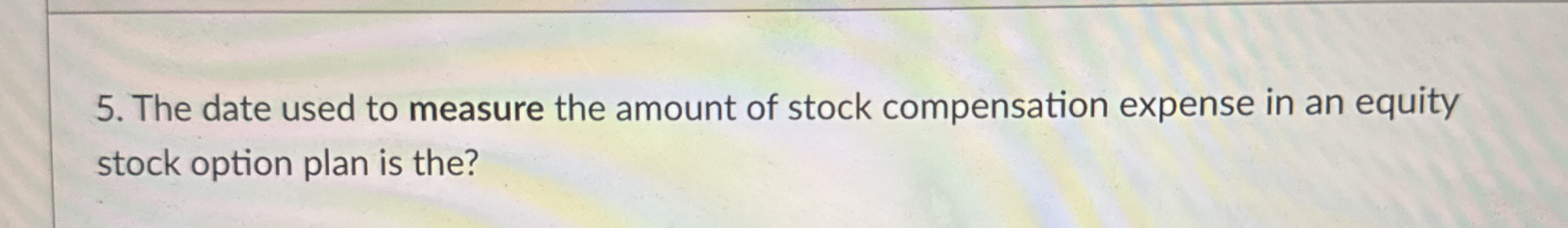 Solved The date used to measure the amount of stock | Chegg.com