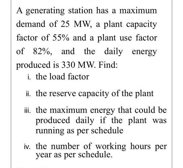 Solved A generating station has a maximum demand of 25 MW, a | Chegg.com