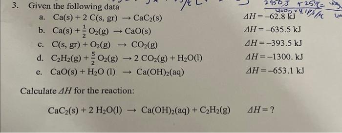 Solved 3. Given the following data a. Ca(s)+2C(s,gr)→CaC2( | Chegg.com