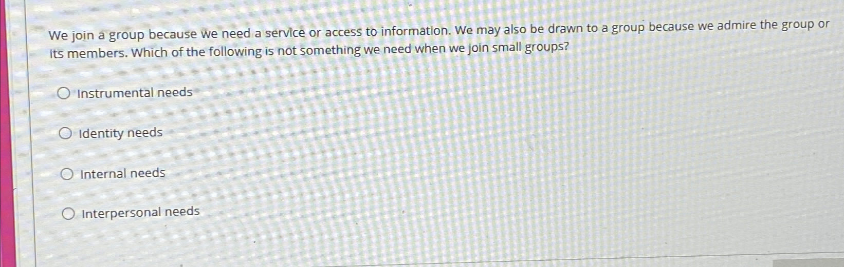 Solved We join a group because we need a service or access | Chegg.com