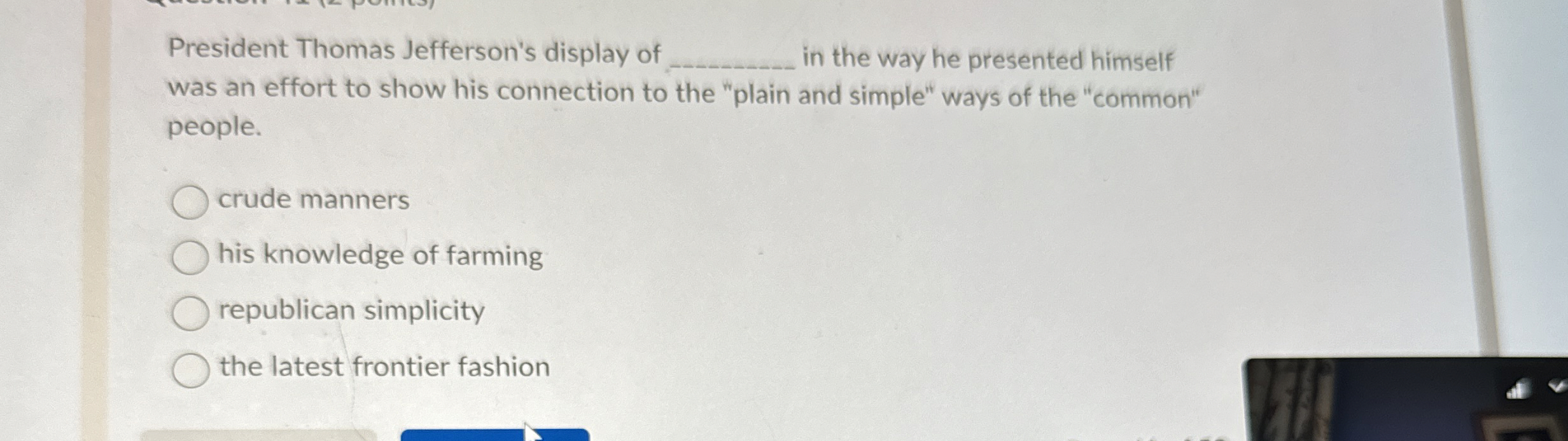 Solved President Thomas Jefferson's display of ﻿in the way | Chegg.com