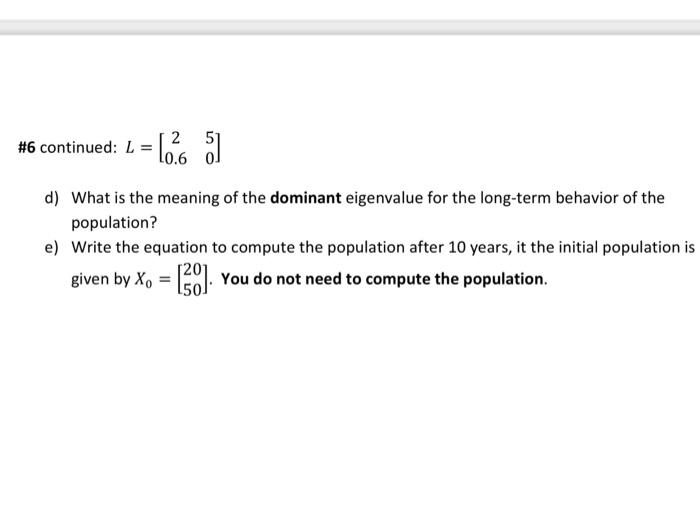 Solved #6 continued: L = 1626 51 d) What is the meaning of | Chegg.com