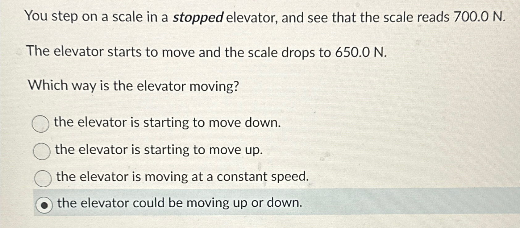 Solved You step on a scale in a stopped elevator, and see | Chegg.com