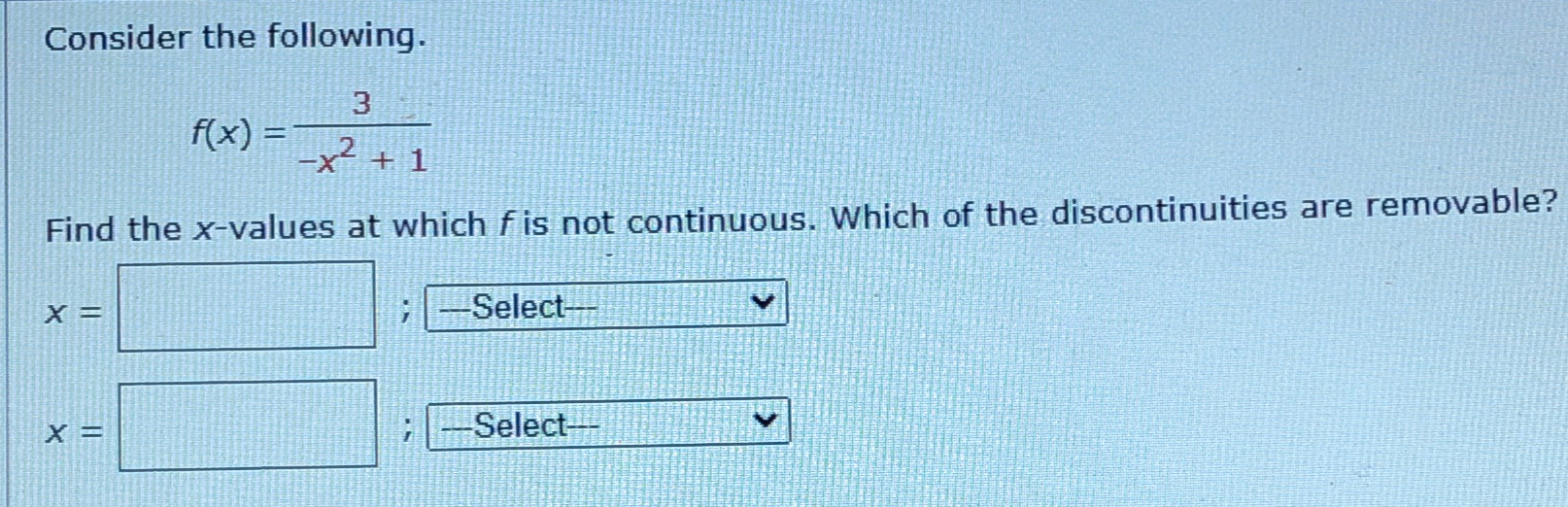 Solved Consider the following.f(x)=3-x2+1Find the x-values | Chegg.com