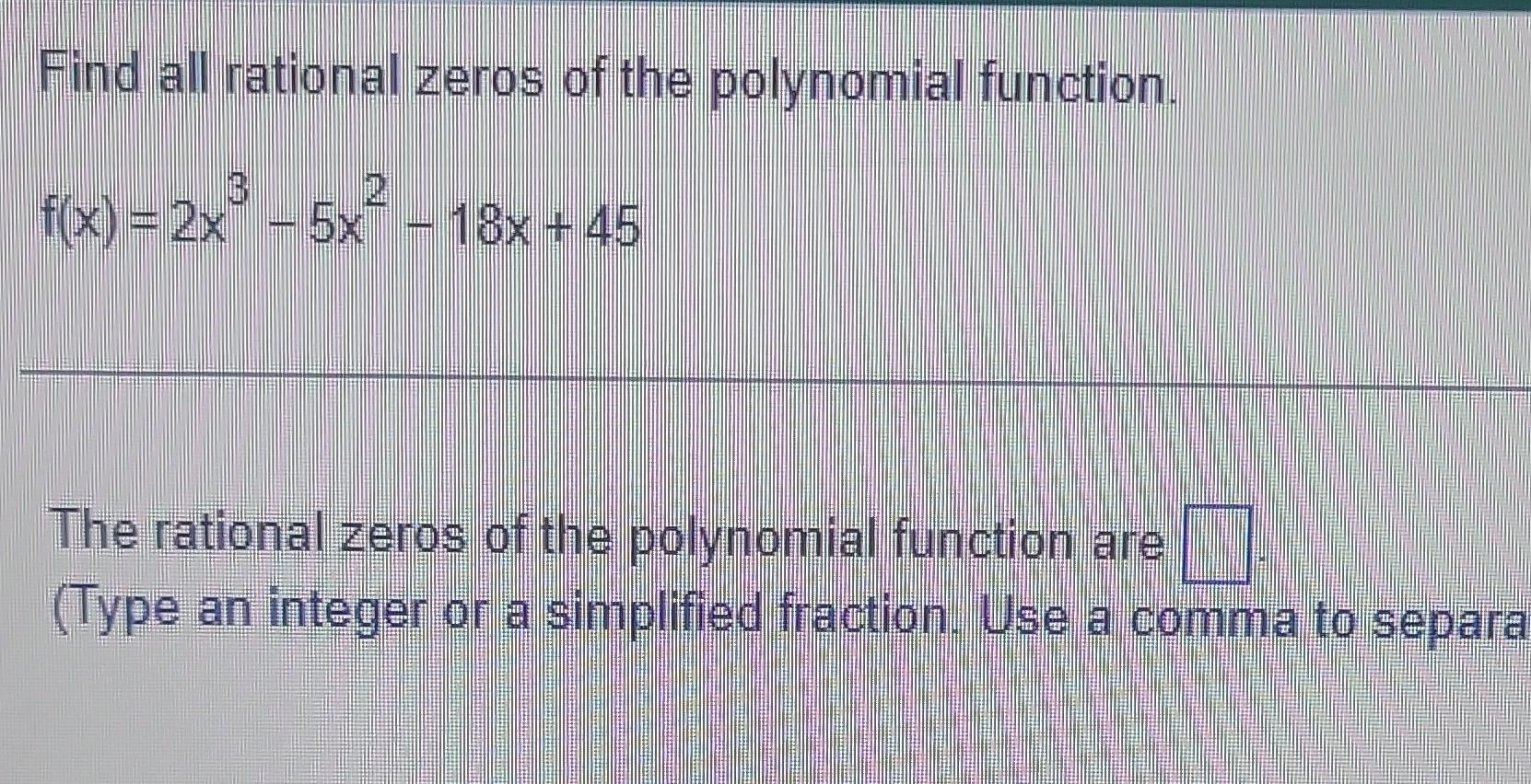 Solved Find all rational zeros of the polynomial function. | Chegg.com