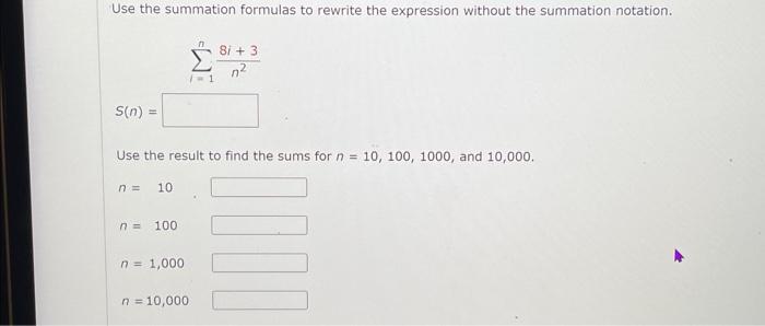 Solved Use the summation formulas to rewrite the expression | Chegg.com