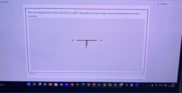 Solved Draw the conjugate base fir the acud (CH3)2C=OH^+. | Chegg.com