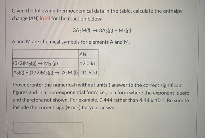 Solved Given the following thermochemical data in the table, | Chegg.com