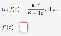 Solved Let f(x)=9x26-3x. ﻿Thenf'(x)= | Chegg.com