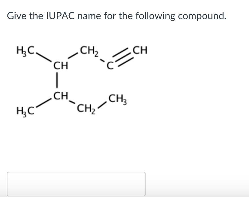 Solved Give the IUPAC name for the following compound. | Chegg.com