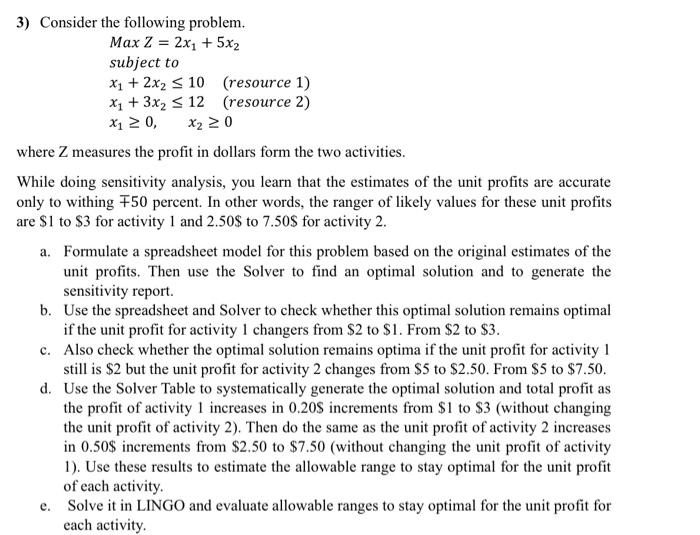 Solved 3) Consider the following problem. Max Z=2x1+5x2 | Chegg.com