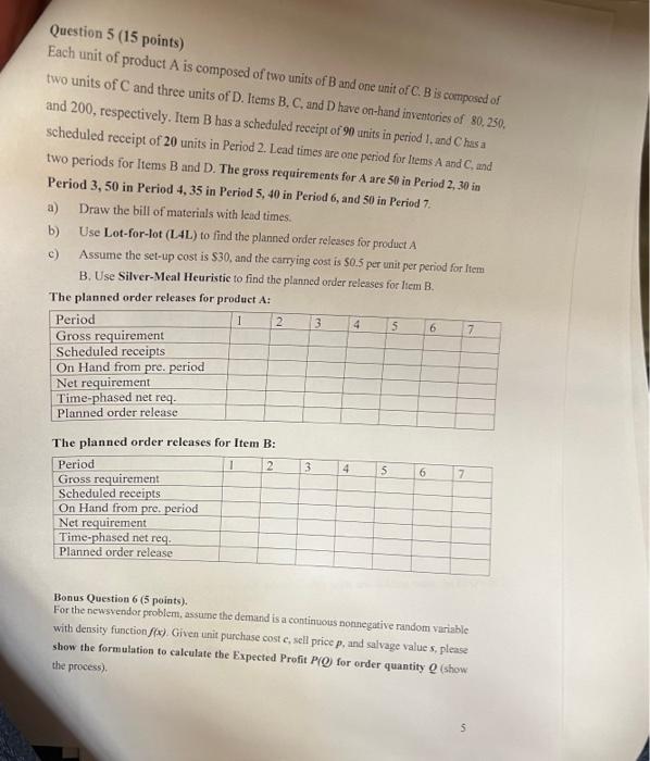 Solved Question 5 (15 points) Each unit of product A is | Chegg.com