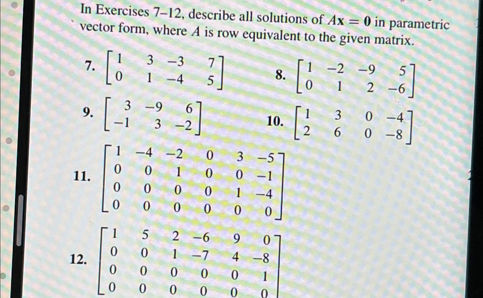 Solved In Exercises 7-12, ﻿describe all solutions of Ax=0 | Chegg.com