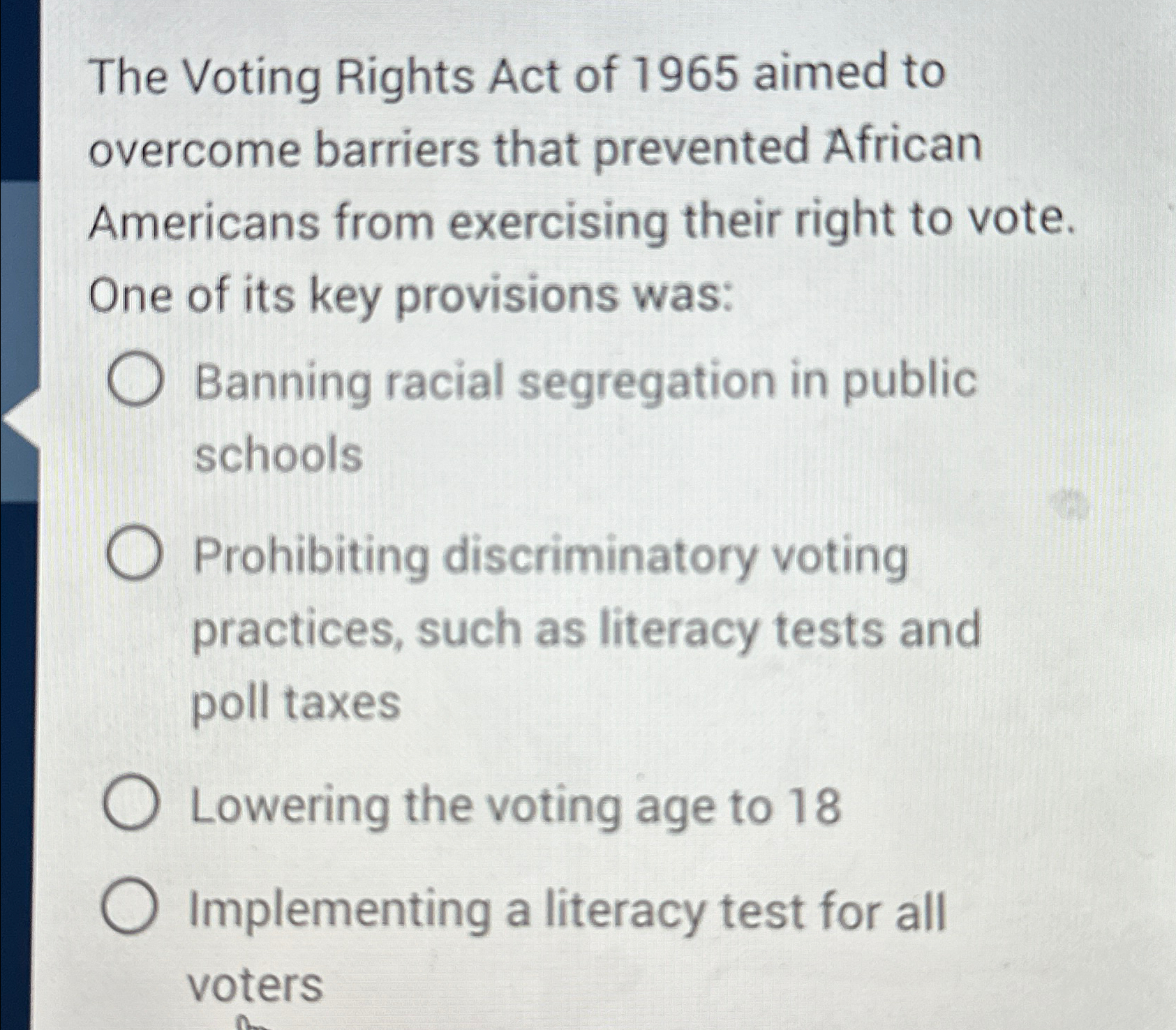 Solved The Voting Rights Act of 1965 ﻿aimed to overcome | Chegg.com