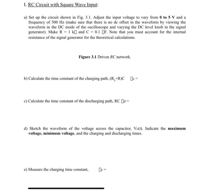 I. RC Circuit with Square Wave Input: a) Set up the | Chegg.com
