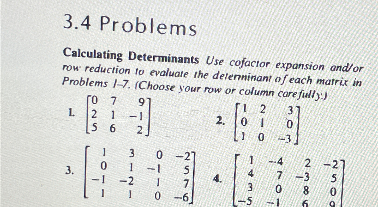 Solved 3.4 ﻿ProblemsCalculating Determinants Use cofactor | Chegg.com