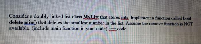 Solved Consider a doubly linked list class MyList that | Chegg.com