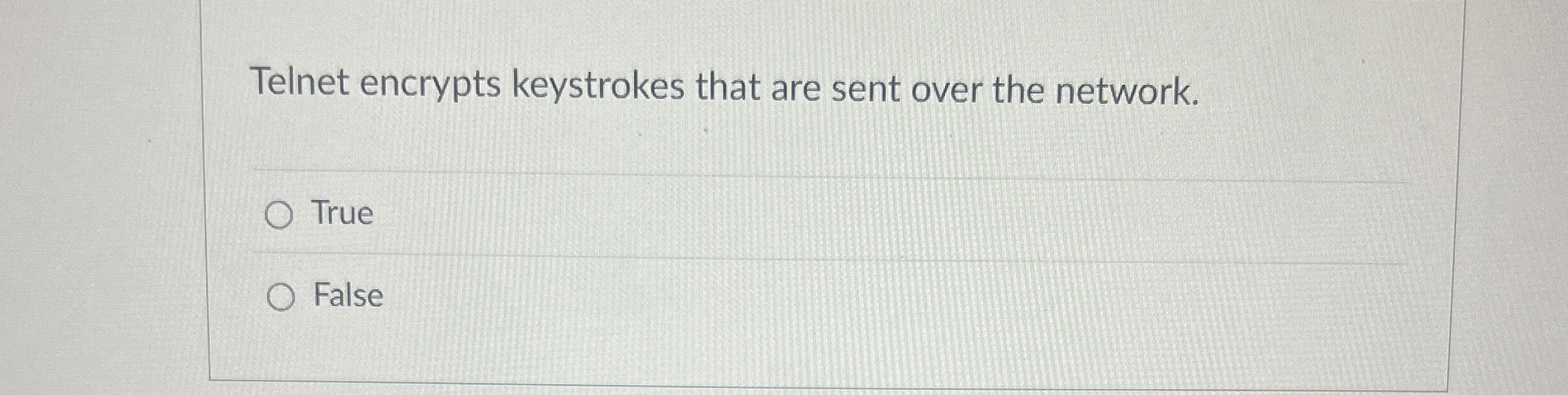 Solved Telnet encrypts keystrokes that are sent over the | Chegg.com