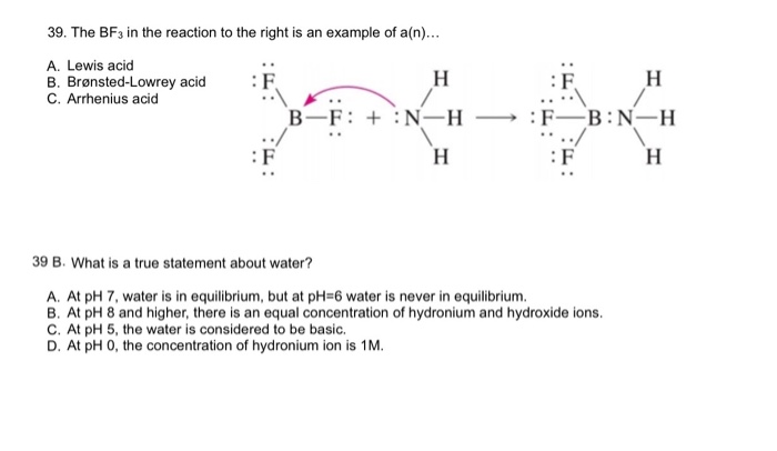 Solved 39. The BF3 in the reaction to the right is an | Chegg.com