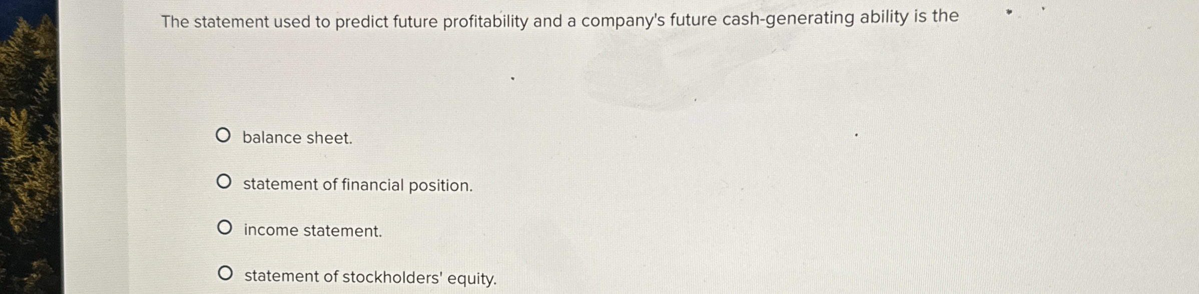 Solved The statement used to predict future profitability | Chegg.com