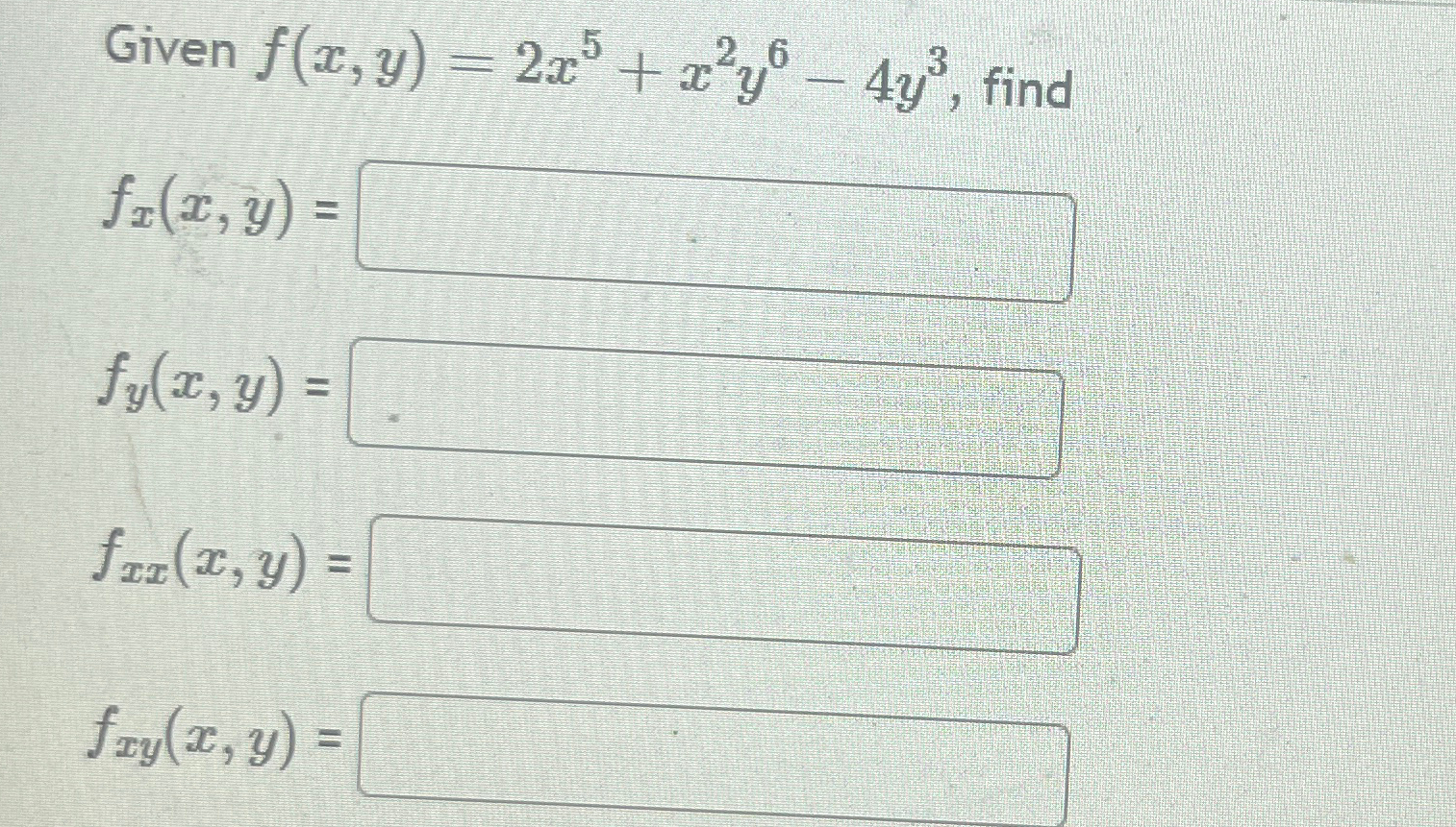 Solved Given F X Y 2x5 X2y6 4y3