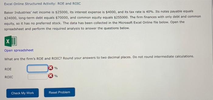 Solved Excel Online Structured Activity: ROE and ROIC Baker | Chegg.com