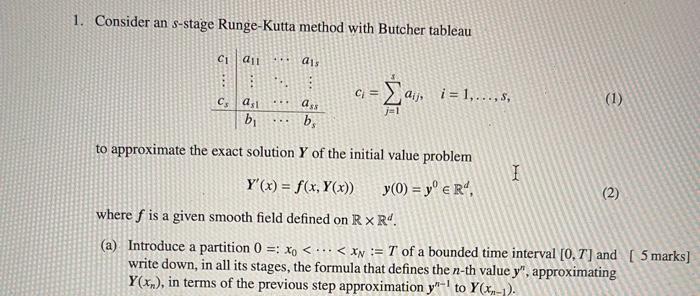 Solved 1. Consider an s-stage Runge-Kutta method with | Chegg.com