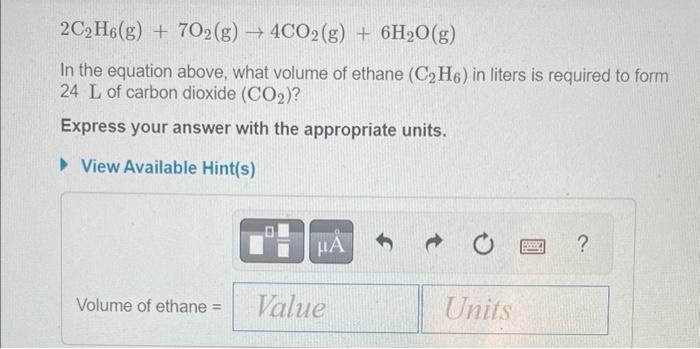 Solved 2C2H6( g)+7O2( g)→4CO2( g)+6H2O(g) In the equation | Chegg.com