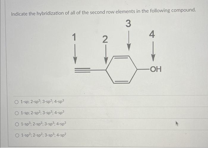Solved Indicate the hybridization of all of the second row | Chegg.com