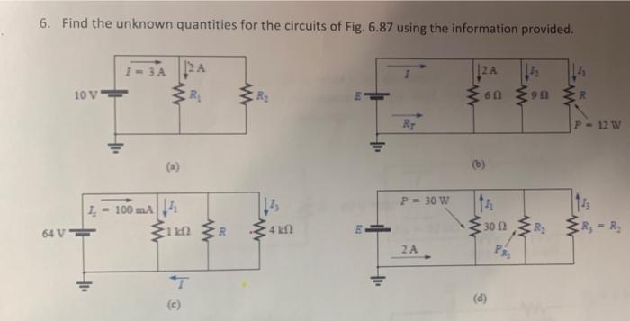 Solved 6. Find the unknown quantities for the circuits of | Chegg.com