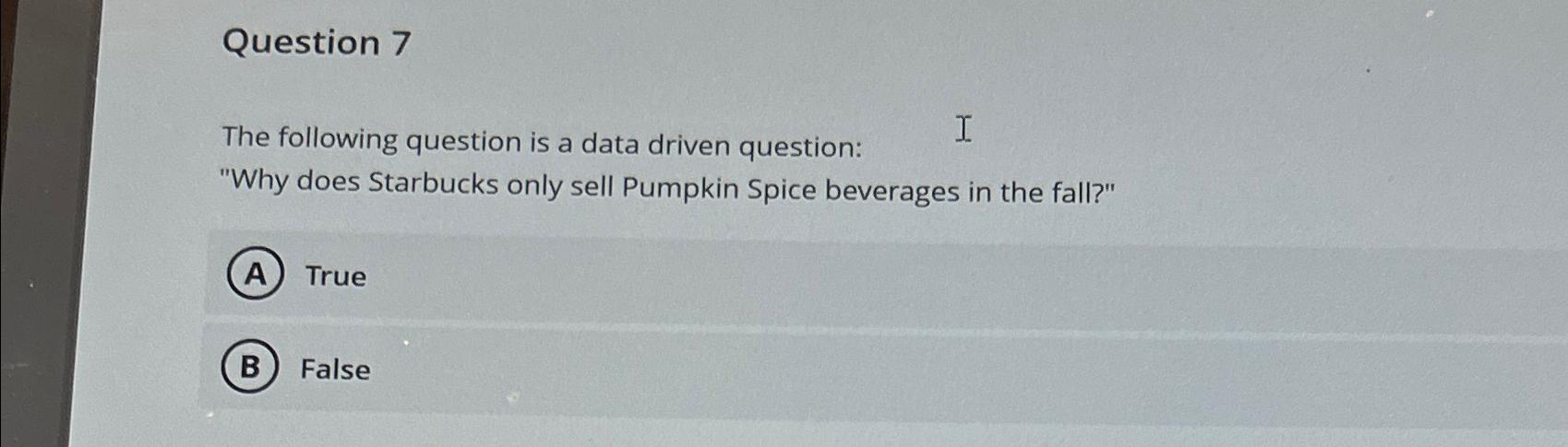 Solved Question 7The following question is a data driven | Chegg.com