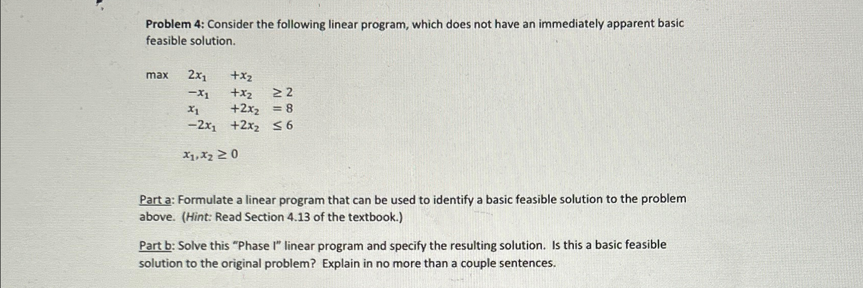 Solved Problem 4: Consider the following linear program, | Chegg.com