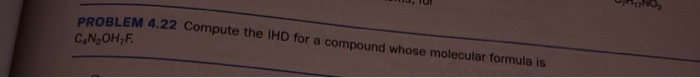 Solved PROBLEM 4.22 Compute the lHD for a compound whose | Chegg.com