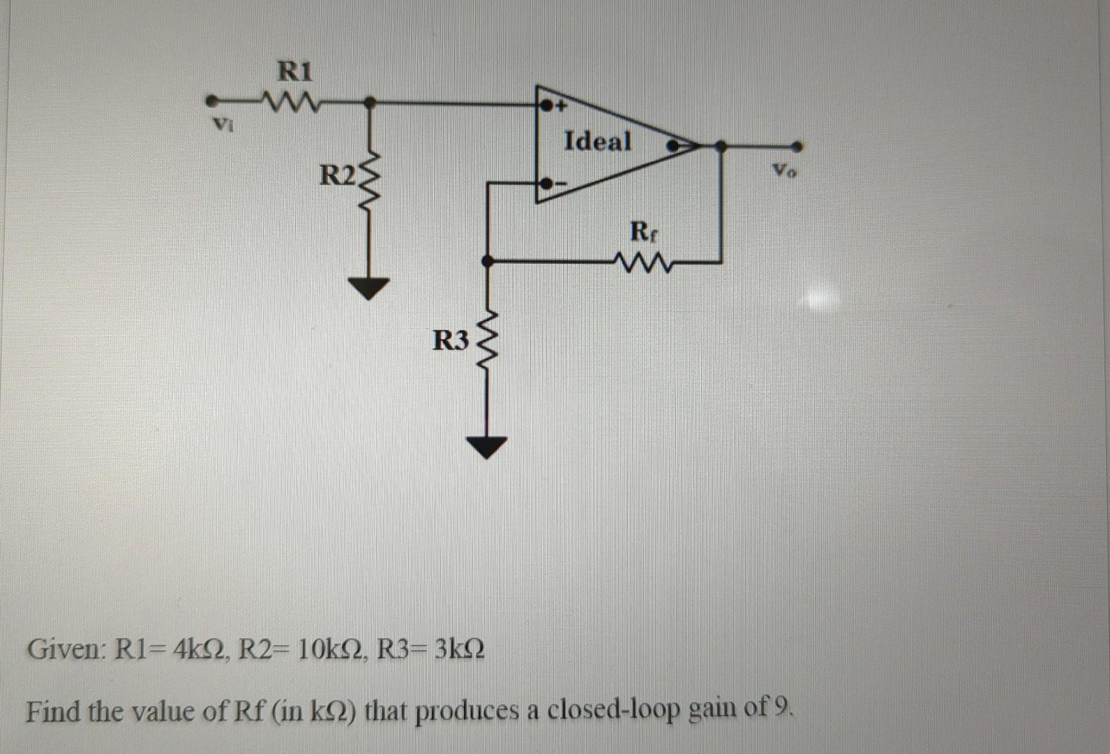 Solved Given R1 8kΩ R2 37kΩ R3 19kΩ Vs 405mv Find Vo In