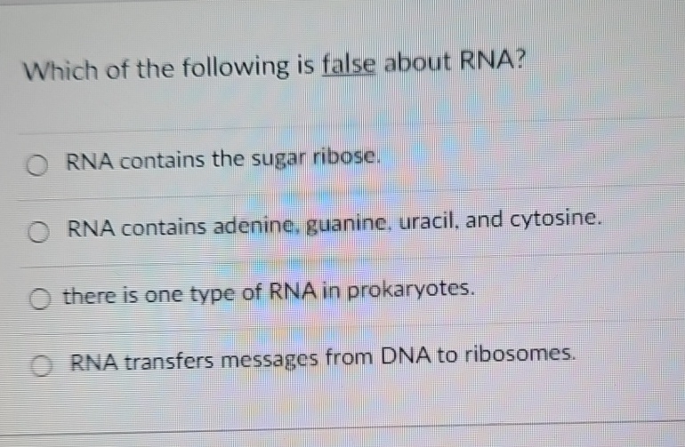 Solved Which of the following is false about RNA?RNA | Chegg.com