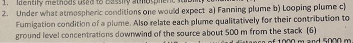 Solved 2. Under what atmospheric conditions one would expect | Chegg.com