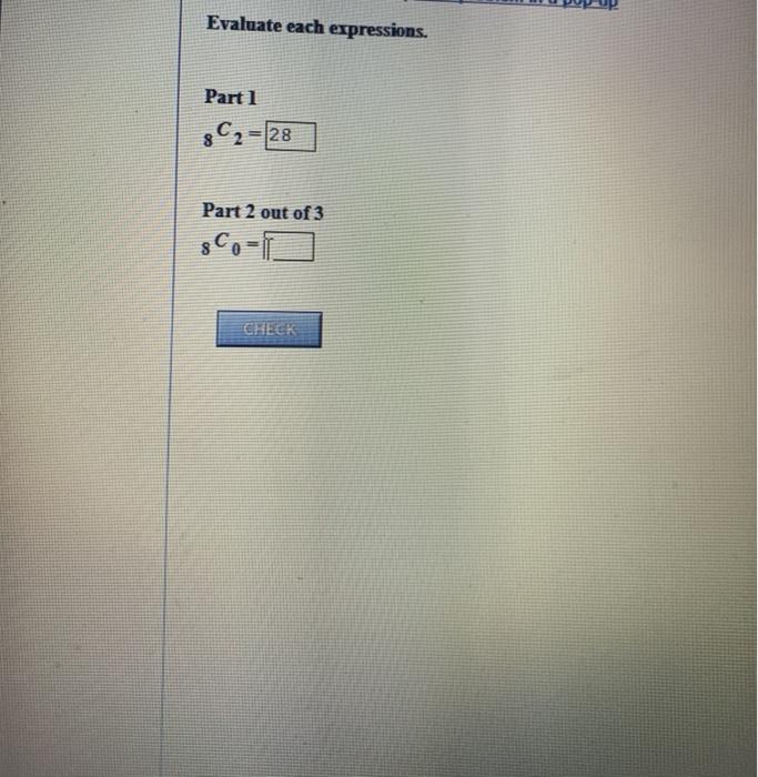 Solved Evaluate each expressions. Part 1 8C2=2 28 Part 2 out | Chegg.com