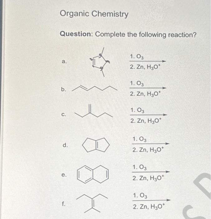 Organic Chemistry Question: Complete the following | Chegg.com