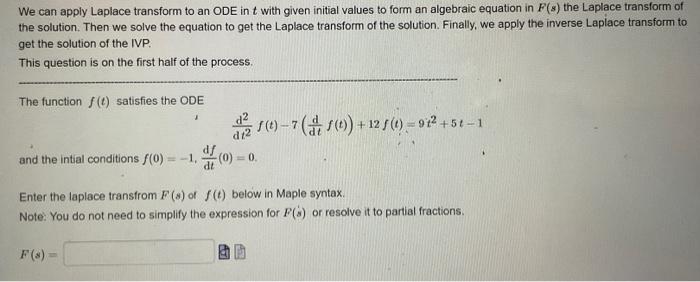 Solved We can apply Laplace transform to an ODE in t with | Chegg.com
