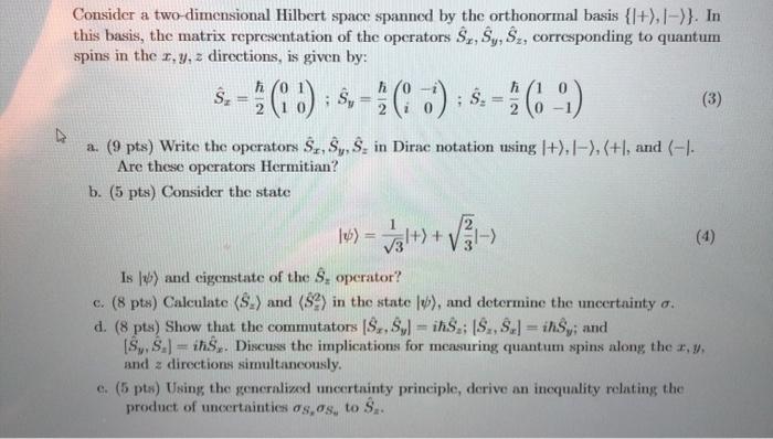 Consider a two-dimensional Hilbert space spanned by | Chegg.com