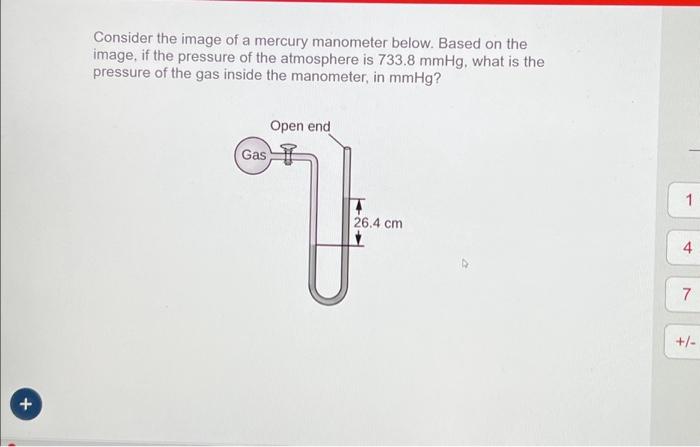 Solved + Consider the image of a mercury manometer below. | Chegg.com