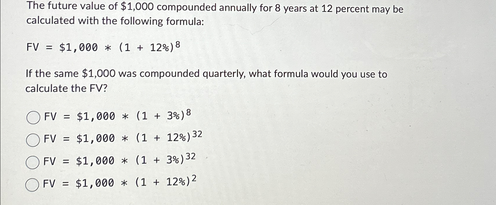 Solved The future value of $1,000 ﻿compounded annually for 8 | Chegg.com