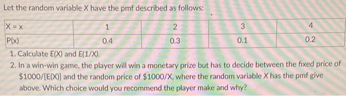 Solved Let the random variable X have the pmf described as | Chegg.com
