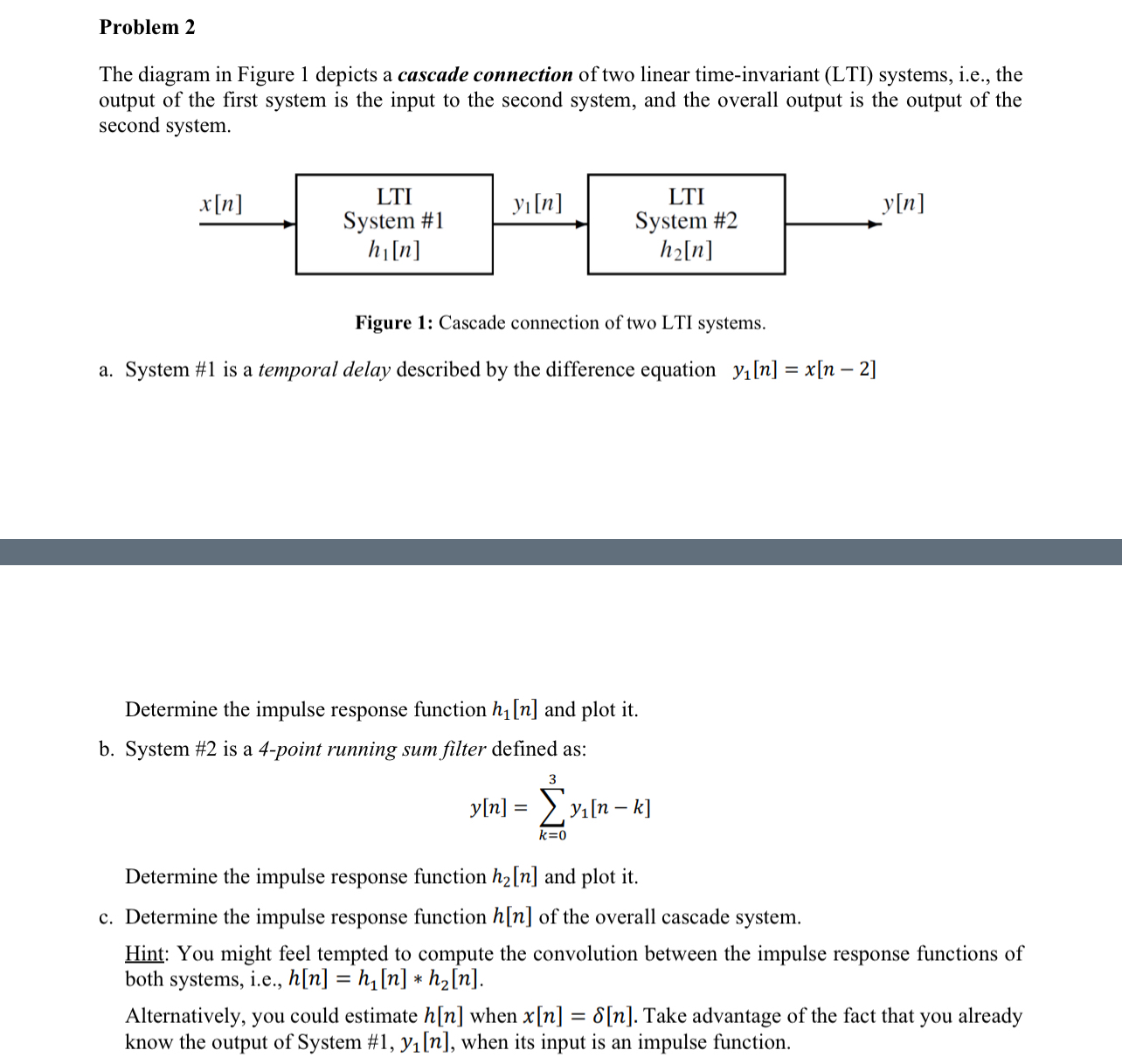 Solved Problem 2The diagram in Figure 1 ﻿depicts a cascade | Chegg.com