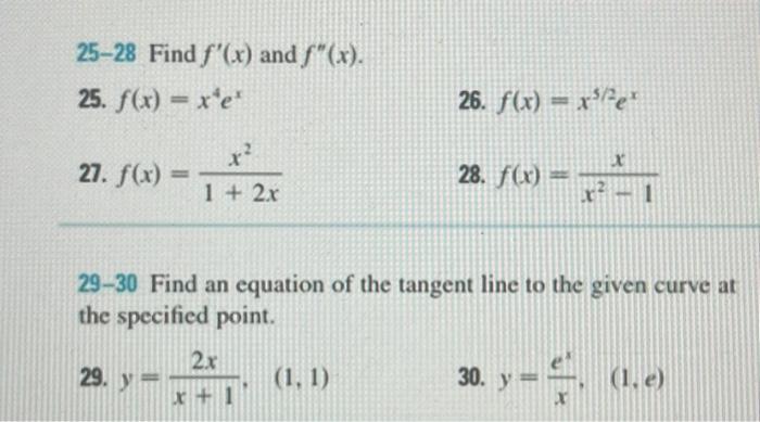 Solved 25-28 Find f′(x) and f′′(x). 25. f(x)=x4ex 26. | Chegg.com