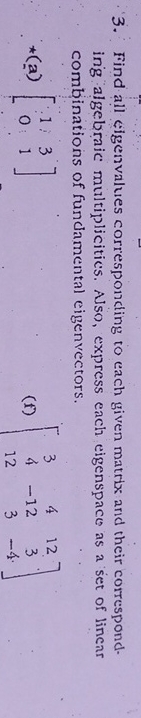 Solved Find all eigenvalues corresponding to each given | Chegg.com